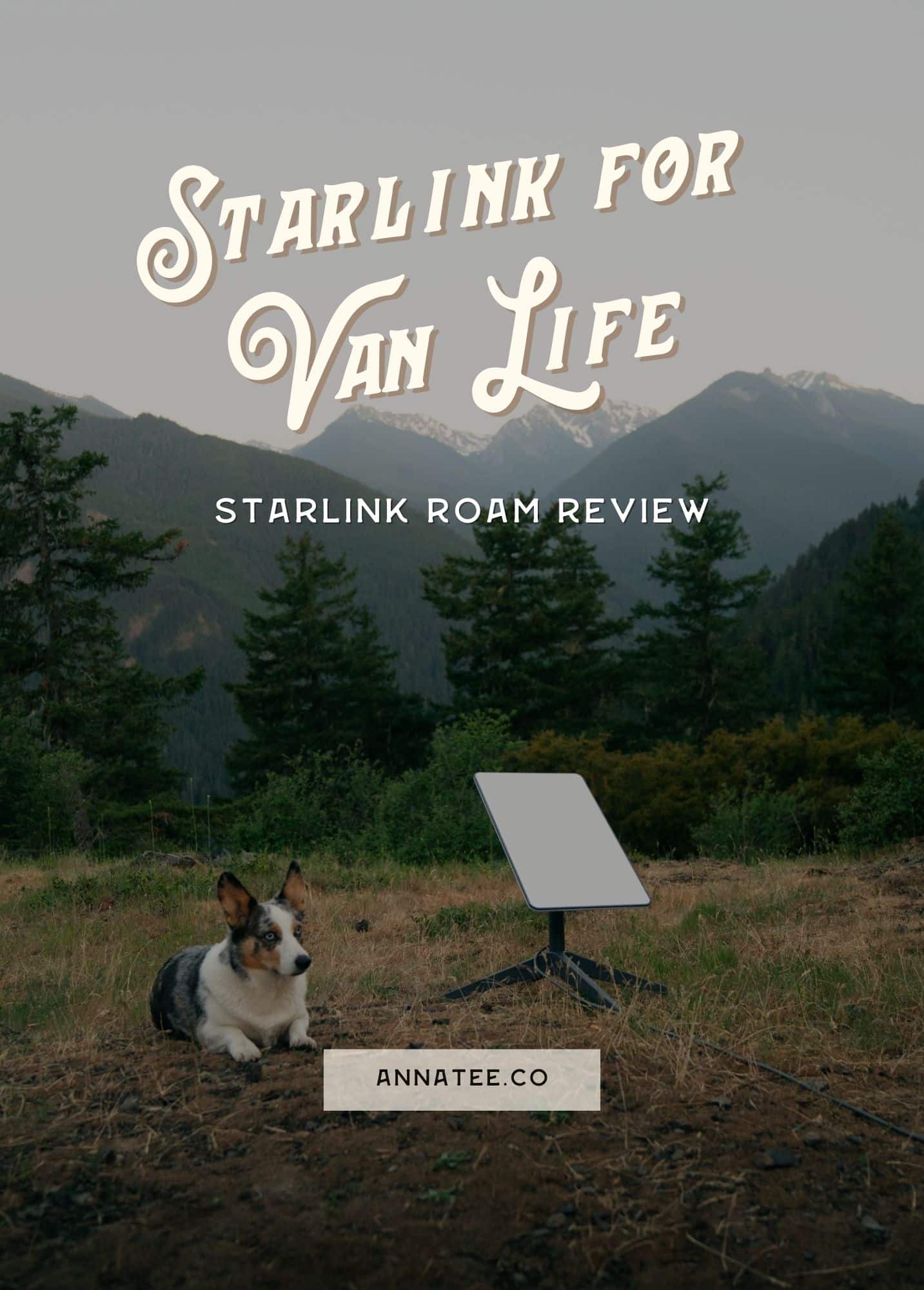Starlink for Van Life Review - is Starlink Roam Worth It? · Anna Tee